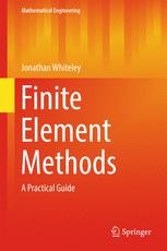 Finite Element Methods: A Practical Guide | SpringerLink