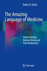 The Amazing Language of Medicine: Understanding Medical Terms and Their ...