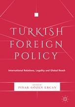 Turkish Foreign Policy: International Relations, Legality and Global ...