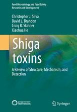 Shiga toxins: A Review of Structure, Mechanism, and Detection ...