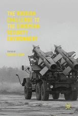 The Russian Challenge to the European Security Environment | Springer ...