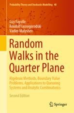 Random Walks in the Quarter Plane: Algebraic Methods, Boundary Value Problems, Applications to ...