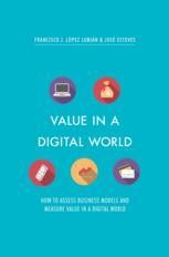 Value in a Digital World: How to assess business models and measure ...