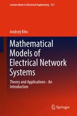 Mathematical Models of Electrical Network Systems: Theory and ...