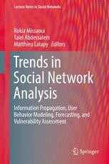 Trends in Social Network Analysis: Information Propagation, User ...