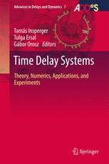 Time Delay Systems: Theory, Numerics, Applications, and Experiments | SpringerLink