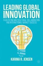 Leading Global Innovation: Facilitating Multicultural Collaboration and ...
