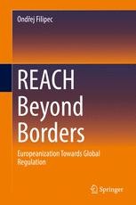REACH Beyond Borders: Europeanization Towards Global Regulation ...