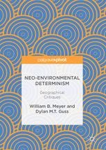 Neo-Environmental Determinism: Geographical Critiques | SpringerLink