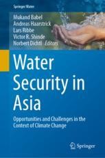 Water Security in Asia: Opportunities and Challenges in the Context of ...