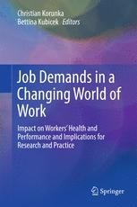 Job Demands in a Changing World of Work: Impact on Workers' Health and ...