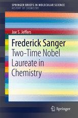 Frederick Sanger: Two-Time Nobel Laureate in Chemistry | Springer ...