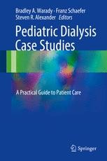Pediatric Dialysis Case Studies: A Practical Guide to Patient Care ...