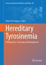 Hereditary Tyrosinemia: Pathogenesis, Screening and Management ...
