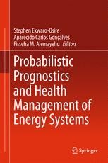Probabilistic Prognostics and Health Management of Energy Systems ...