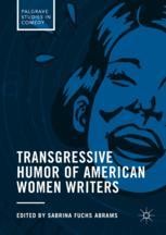 Transgressive Humor of American Women Writers | SpringerLink