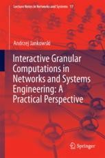 Interactive Granular Computations in Networks and Systems Engineering: A Practical Perspective ...