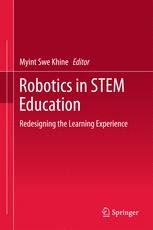 Robotics in STEM Education: Redesigning the Learning Experience ...
