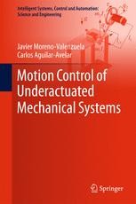Motion Control of Underactuated Mechanical Systems | SpringerLink
