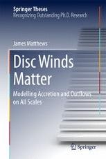 Disc Winds Matter: Modelling Accretion and Outflows on All Scales ...