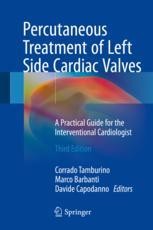 Percutaneous Treatment of Left Side Cardiac Valves: A Practical Guide ...