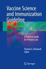 Vaccine Science and Immunization Guideline: A Practical Guide for ...