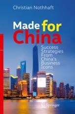 Made for China: Success Strategies From China’s Business Icons ...
