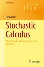 Stochastic Calculus: An Introduction Through Theory and Exercises | SpringerLink