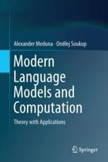 Modern Language Models and Computation: Theory with Applications ...