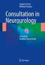 Consultation in Neurourology: A Practical Evidence-Based Guide ...
