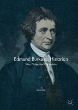 Edmund Burke as Historian: War, Order and Civilisation | Springer ...