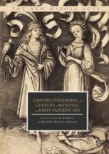 Gender, Otherness, and Culture in Medieval and Early Modern Art ...