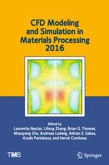 CFD Modeling and Simulation in Materials Processing 2016 | Springer ...