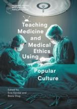 Teaching Medicine and Medical Ethics Using Popular Culture | SpringerLink