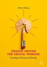 Creative Writing for Critical Thinking: Creating a Discoursal Identity ...