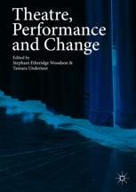 Theatre, Performance and Change | SpringerLink
