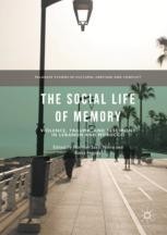 The Social Life of Memory: Violence, Trauma, and Testimony in Lebanon ...