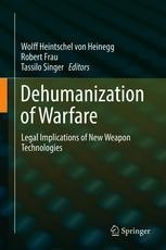 Dehumanization of Warfare: Legal Implications of New Weapon ...