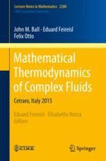 Mathematical Thermodynamics of Complex Fluids: Cetraro, Italy 2015 ...