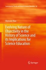 Evolving Nature of Objectivity in the History of Science and its ...