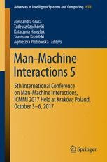 Man-Machine Interactions 5: 5th International Conference on Man-Machine Interactions, ICMMI 2017 ...