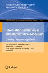 Information Technologies and Mathematical Modelling. Queueing Theory and Applications: 16th ...