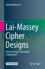 Lai-Massey Cipher Designs: History, Design Criteria and Cryptanalysis | Springer Nature Link ...