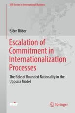 Escalation of Commitment in Internationalization Processes: The Role of ...