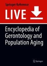 Encyclopedia of Gerontology and Population Aging | SpringerLink