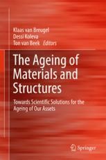 The Ageing of Materials and Structures: Towards Scientific Solutions ...
