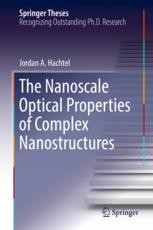 The Nanoscale Optical Properties of Complex Nanostructures | Springer ...