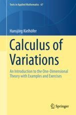 Calculus of Variations: An Introduction to the One-Dimensional Theory with Examples and ...