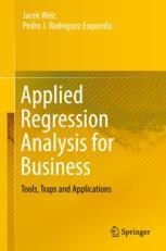 Applied Regression Analysis for Business: Tools, Traps and Applications | SpringerLink