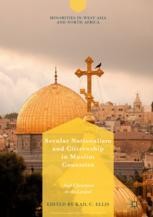 Secular Nationalism and Citizenship in Muslim Countries: Arab ...